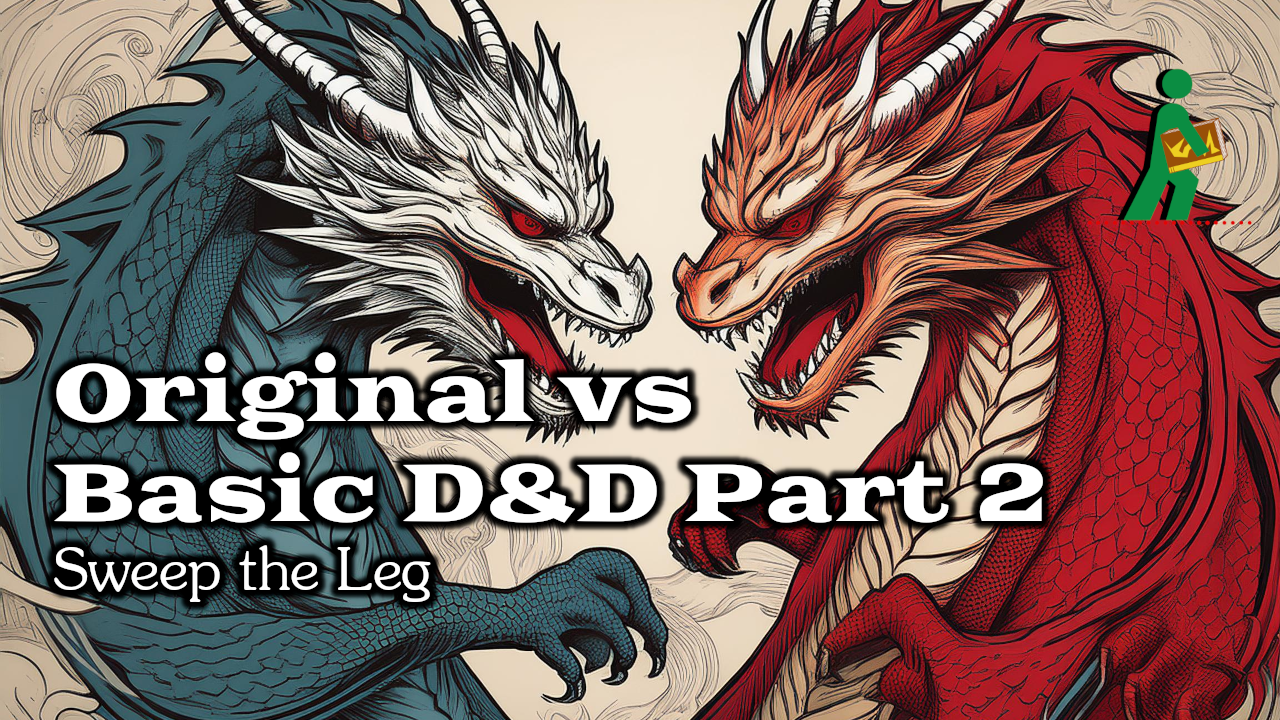 Original vs. Basic D&D Part 2 | Sweep the Leg | Wandering DMs S06 E25 ...