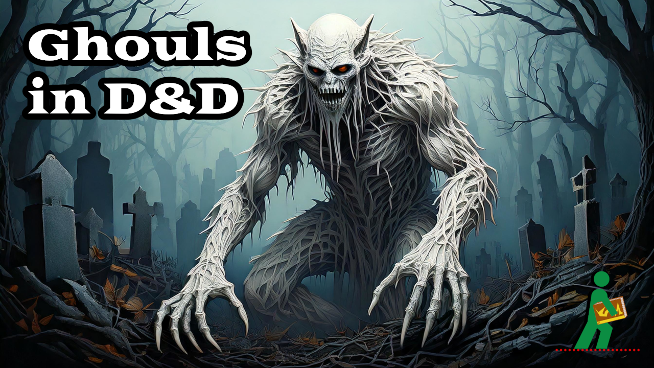 Ghouls in D&D | Hungry for More | Wandering DMs S06 E36 – Wandering DMs